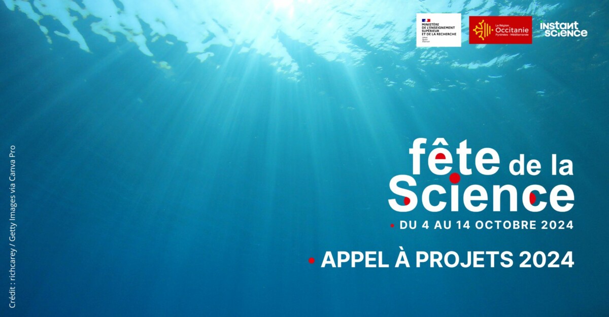 Fête de la science 2024 : l'appel à projets en Occitanie est lancé ...